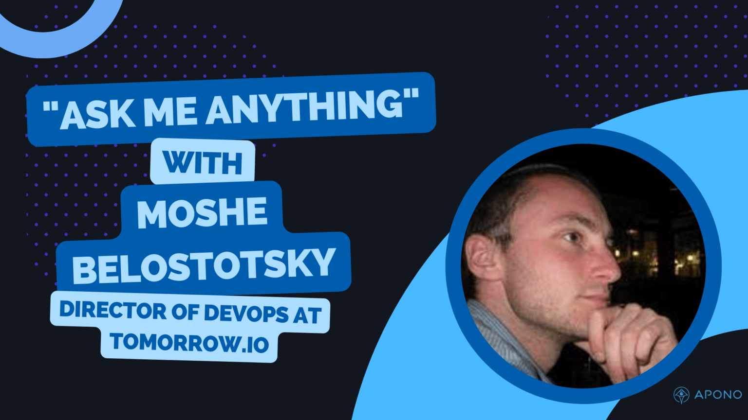 DevOps Expert Talks: Ask Me Anything With Moshe Belostotsky - Apono