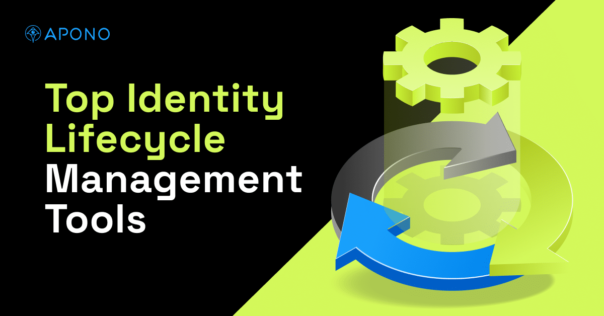 Top 10 Identity Lifecycle Management Tools - Apono