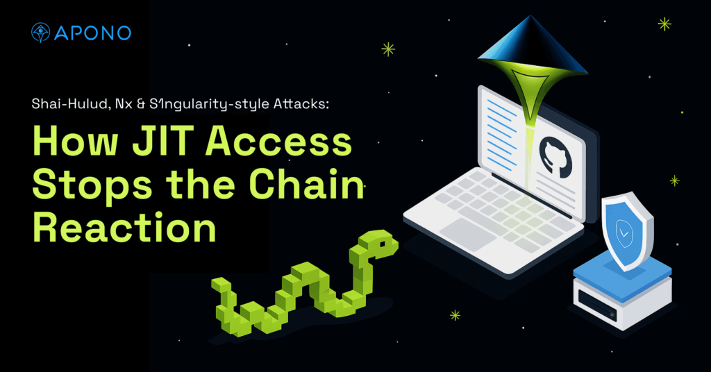 Shai‑Hulud worm and the Nx / S1ngularity attacks: How-to use JIT Access ...