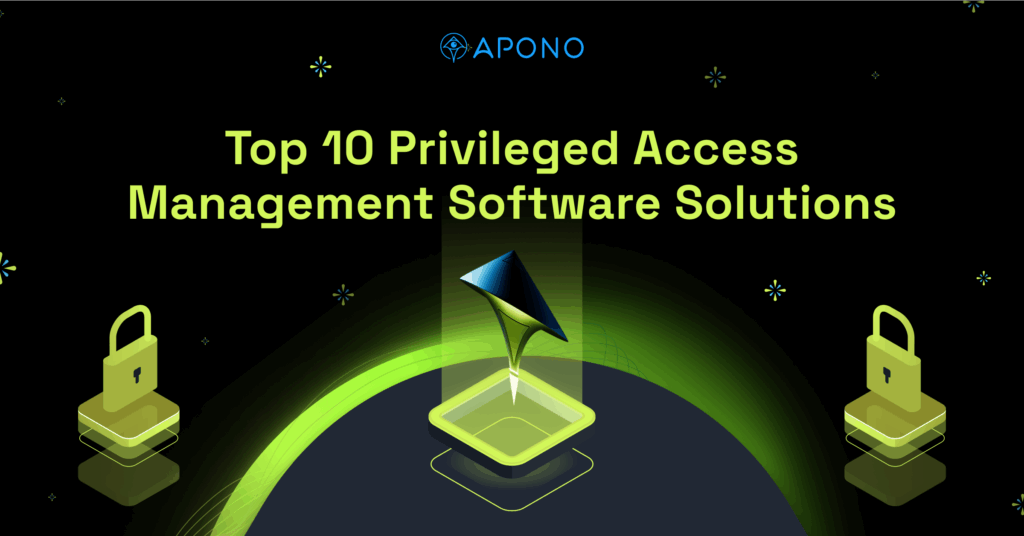 Top 10 Privileged Access Management Software Solutions - Apono