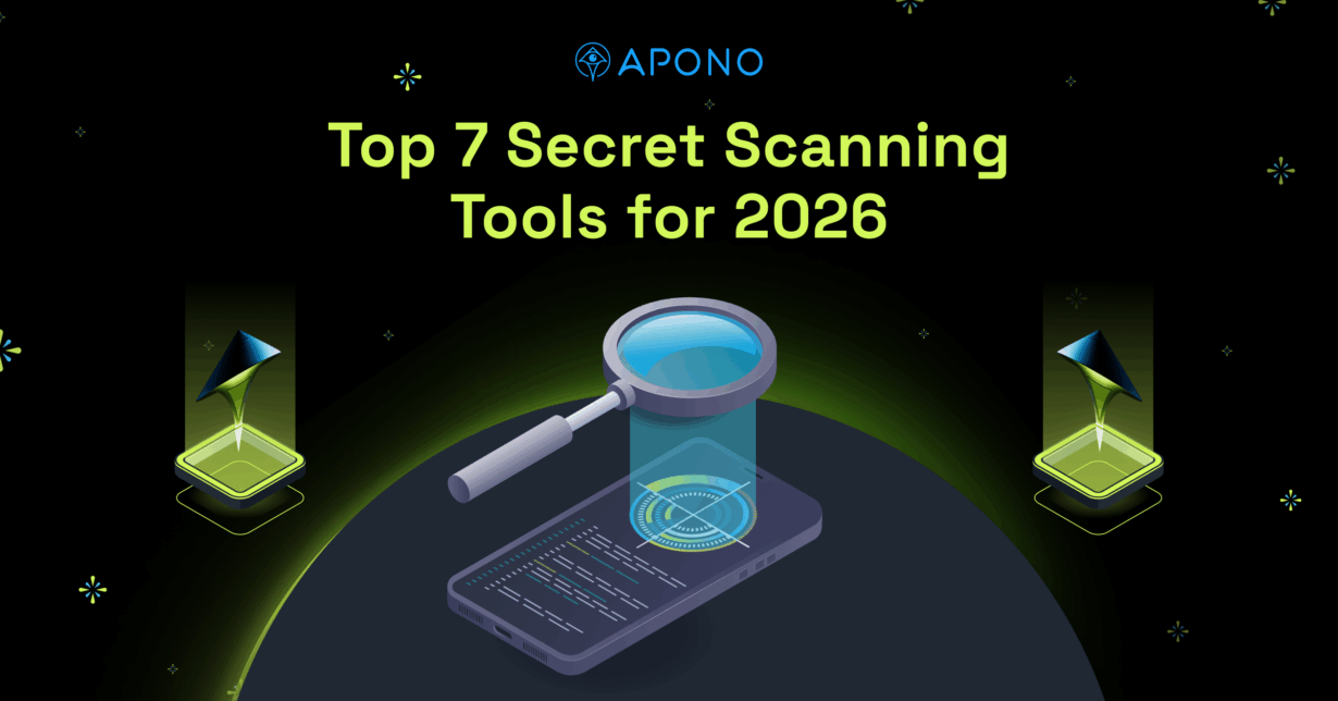 Top 7 Secret Scanning Tools for 2026 - Apono